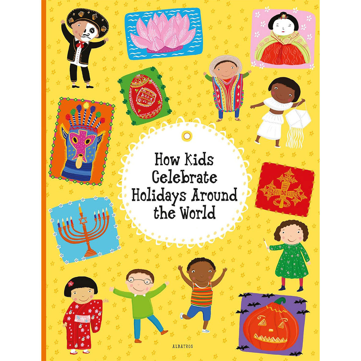 How Kids Celebrate Holidays Around The World – Playdreamers